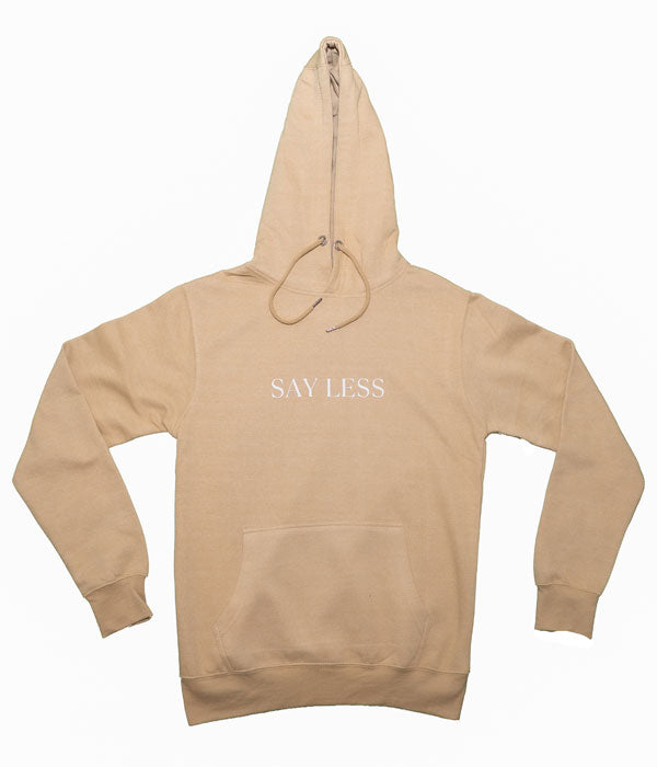 Say Less Hoodie | PlayHardLookDope Apparel